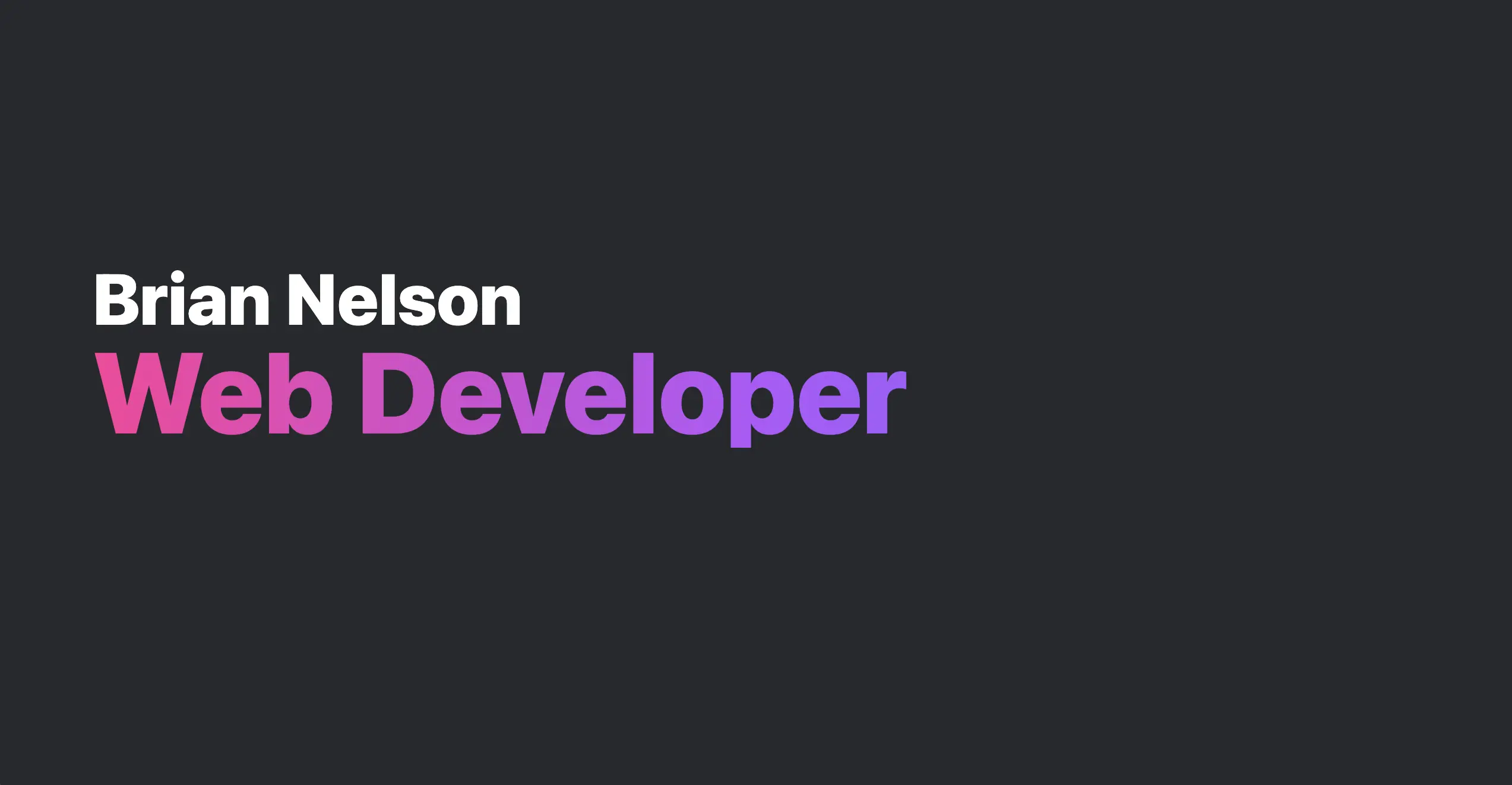 Brian Nelson | Web Developer
